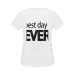 Best Day Ever Women's Classic T-Shirt (Model T17） | ID: D325380